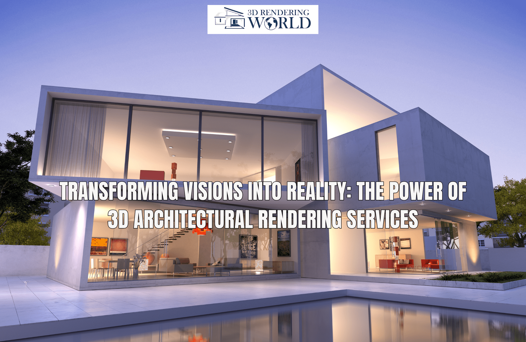 3D Rendering for Beginners - Everything You Need to Know - 3D Rendering World